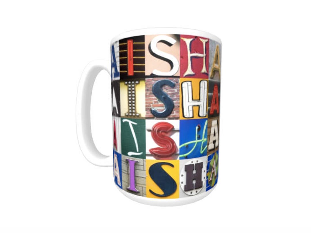 Personalized Coffee Mug Featuring the Name AISHA in Sign Letter Photos ...