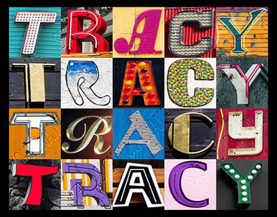 Personalized Poster Featuring TRACY Showcased in Photos of Sign Letters ...