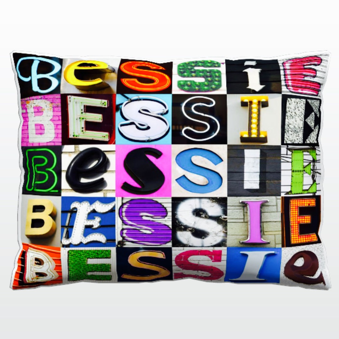 Personalized Pillow Featuring BESSIE in Photos of Sign Letters; Custom ...