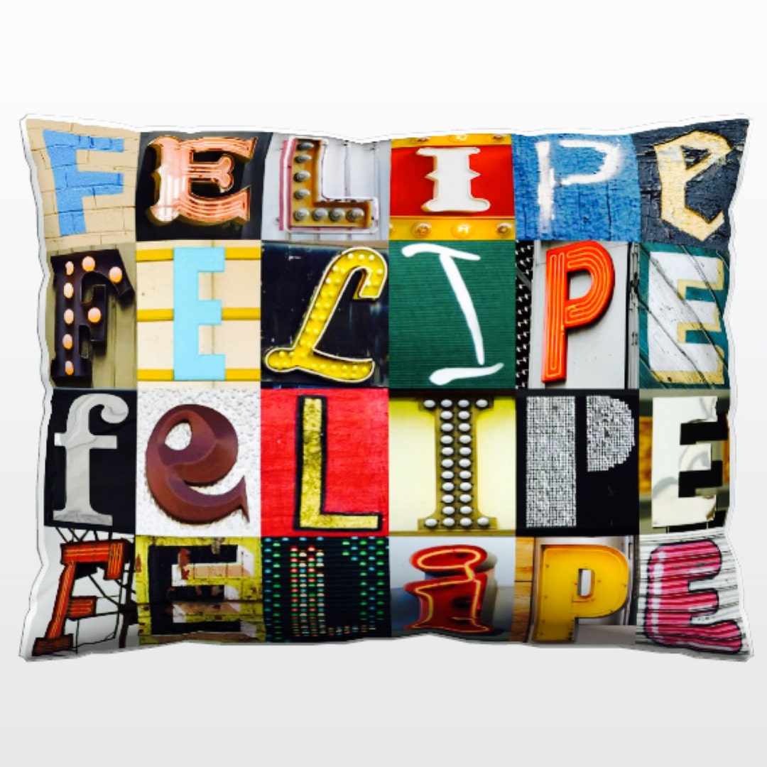 Personalized Pillow Featuring FELIPE in Photos of Sign Letters; Custom ...