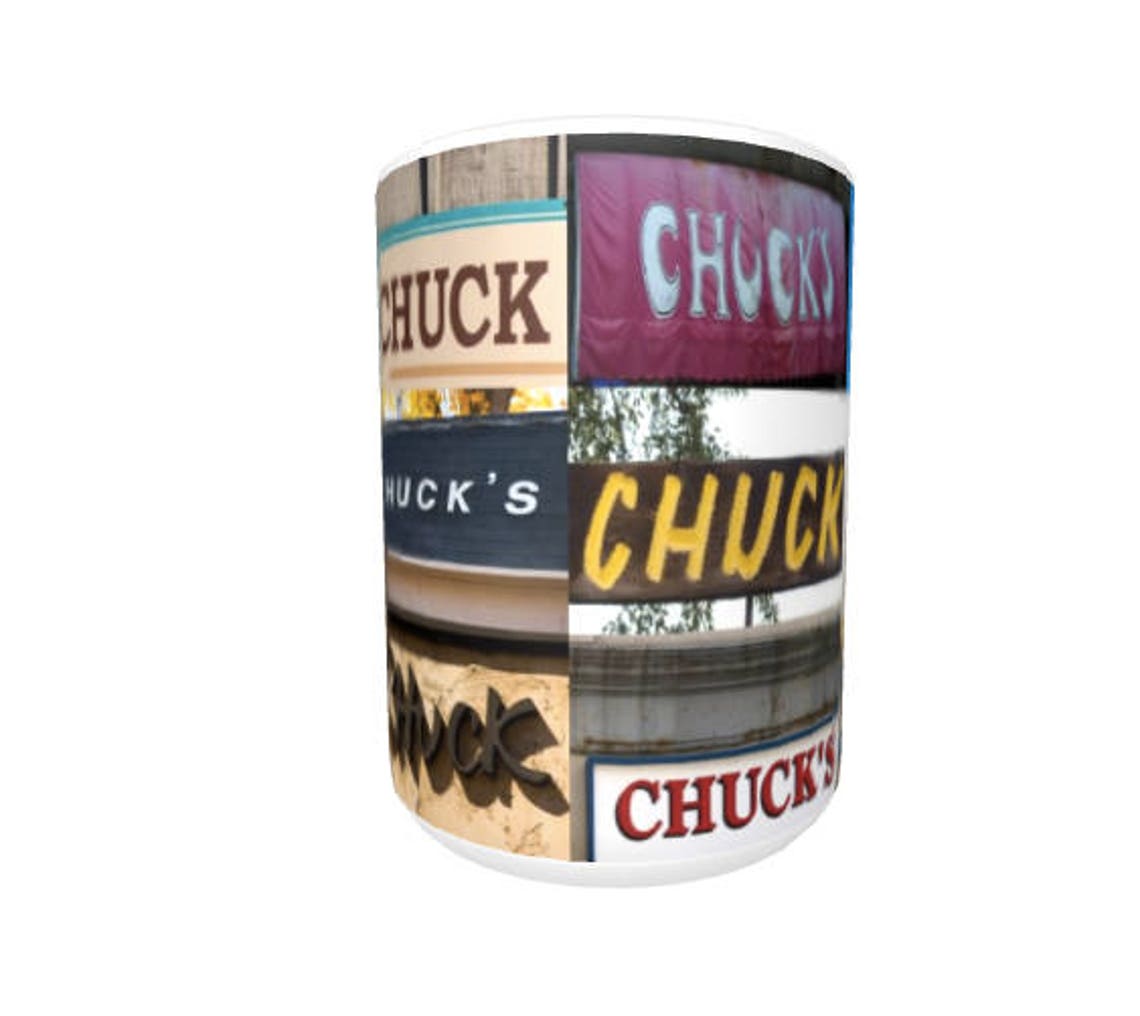 Personalized Coffee Mug Featuring the Name CHUCK in Photos of Signs ...