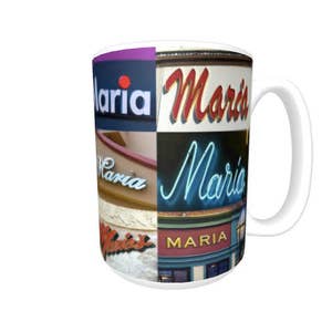 Personalized Coffee Mug Featuring the Name MARIA in Photos of Signs ...