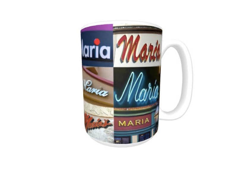 Personalized Coffee Mug Featuring the Name MARIA in Photos of Signs ...