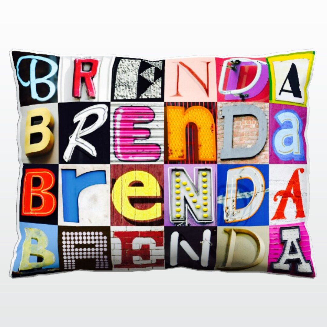 Personalized Pillow Featuring BRENDA in Photos of Sign Letters; Custom ...