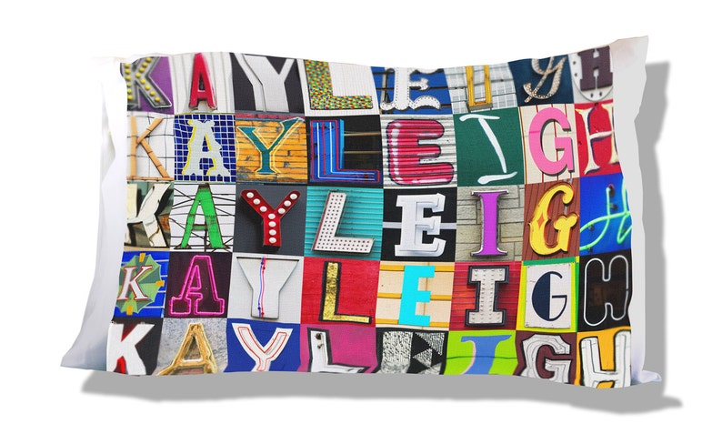 Personalized Pillow Case Featuring KAYLEIGH in Sign Letters; Custom ...