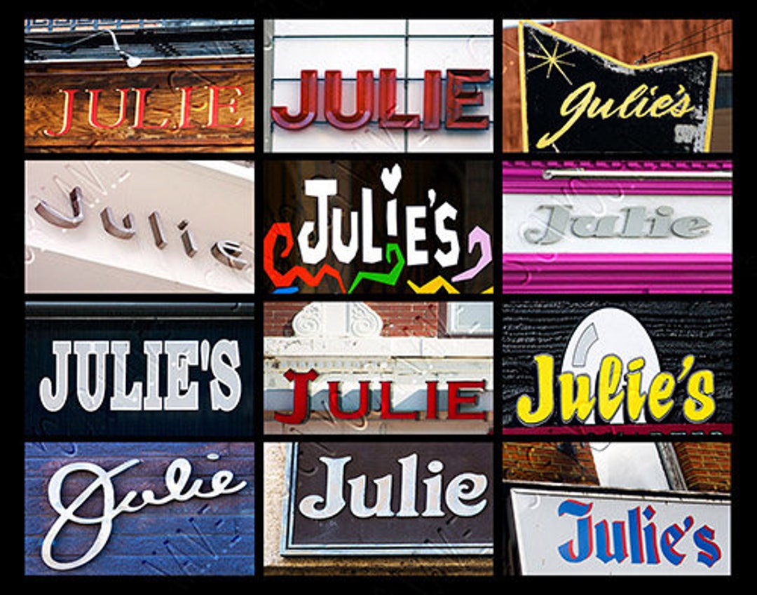 Personalized Poster Featuring JULIE in Photos of Actual Signs; Art ...