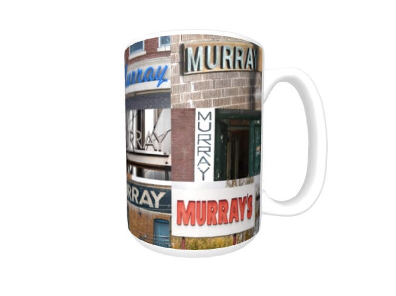 Personalized Coffee Mug Featuring the Name MURRAY in Photos of Signs ...