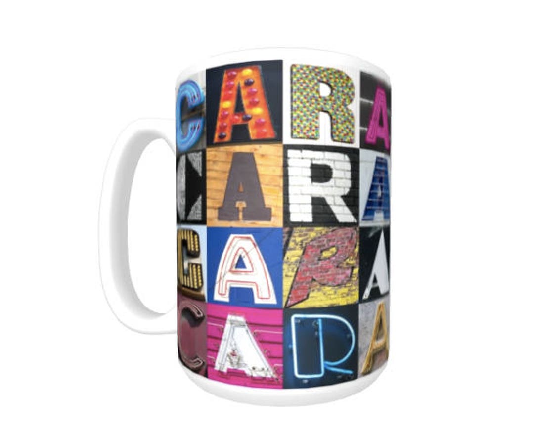 Personalized Coffee Mug Featuring the Name CARA in Sign Letter Photos ...