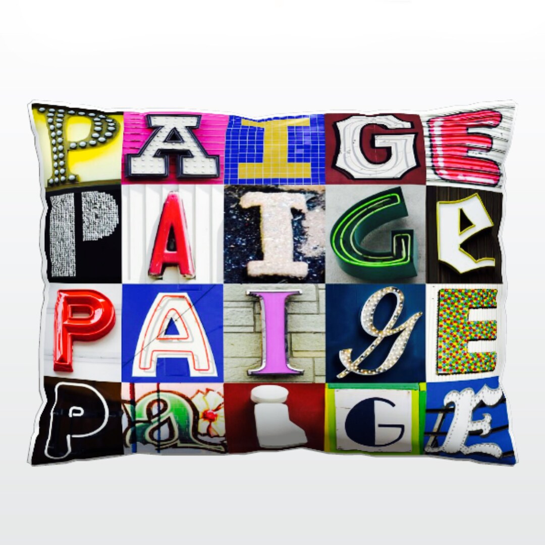 Personalized Pillow Featuring PAIGE in Photos of Sign Letters; Custom ...
