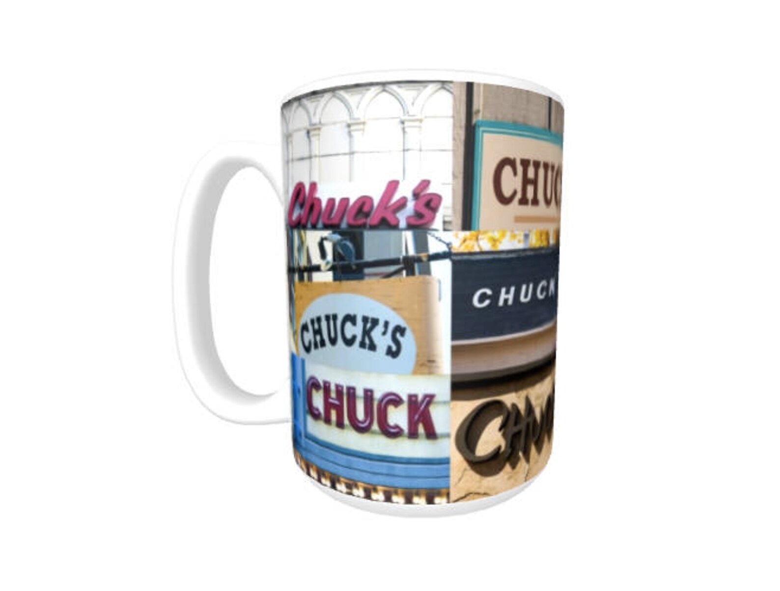 Personalized Coffee Mug Featuring the Name CHUCK in Photos of Signs ...