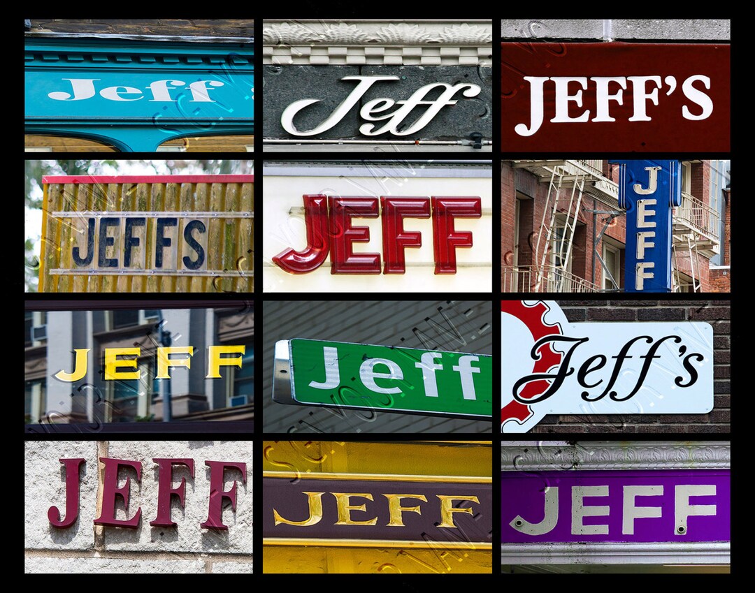Personalized Poster Featuring JEFF Showcased in Photos of Actual Signs ...