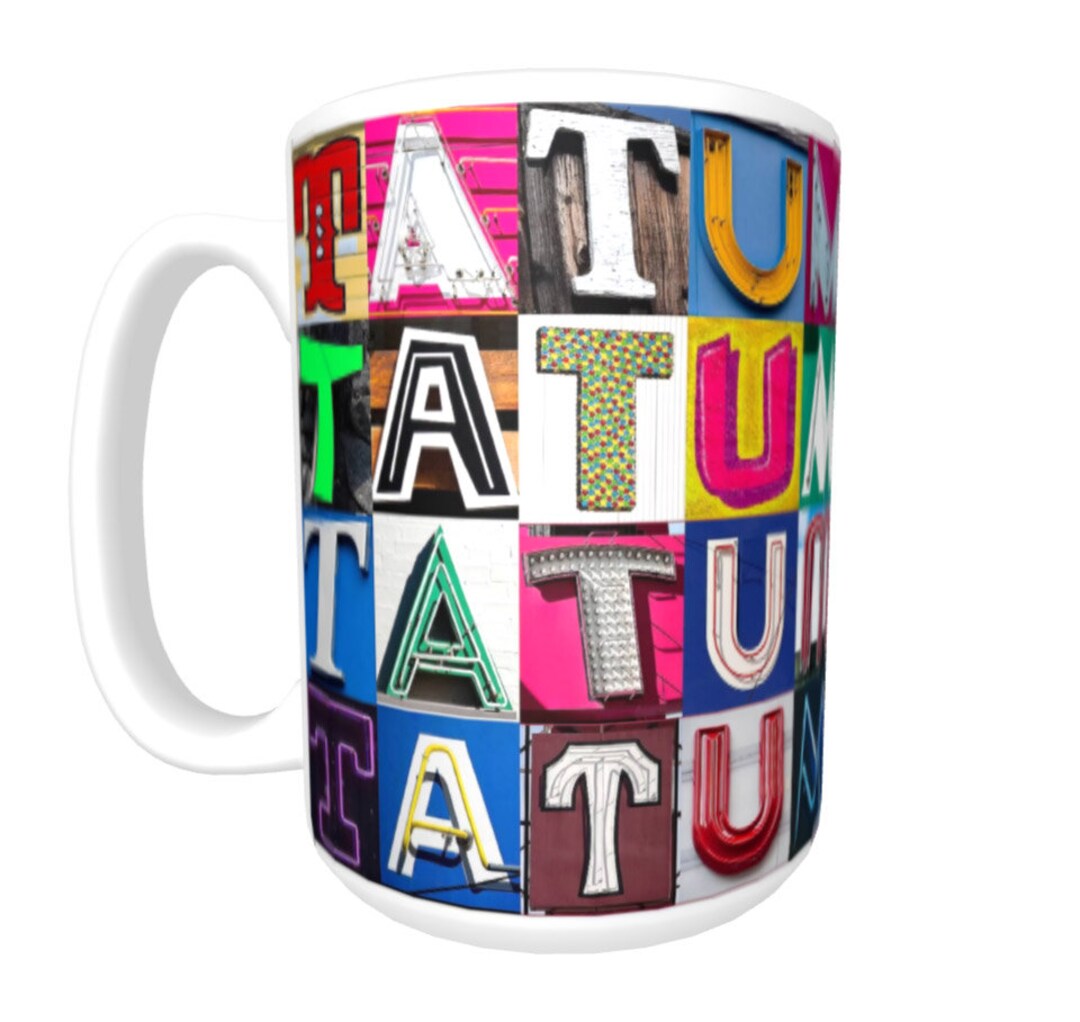 TATUM Personalized Coffee Mug Featuring the Name in Sign Letter Photos ...