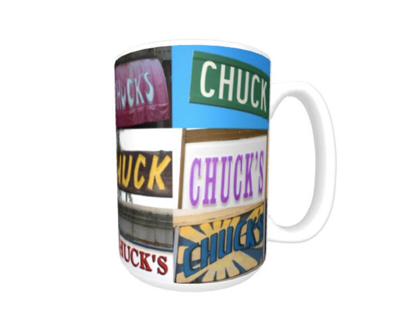 Personalized Coffee Mug Featuring the Name CHUCK in Photos of Signs ...