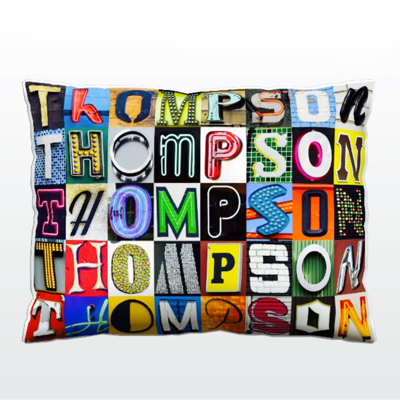 Personalized Pillow Featuring THOMPSON in Photos of Sign Letters ...