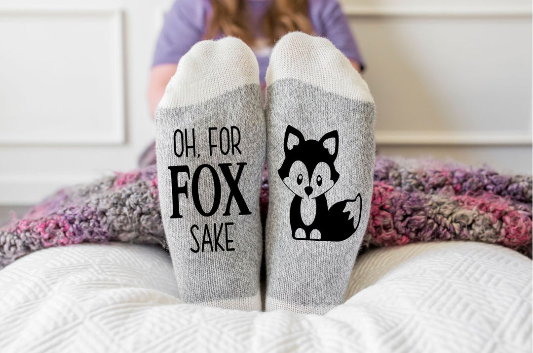 Oh for Fox Sake Socks, Funny Socks, Birthday Gift, Funny Gift, Funny ...