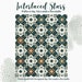 Interlaced Stars Quilt Kit Pattern by Alexandra Bordallo Pattern NOT ...