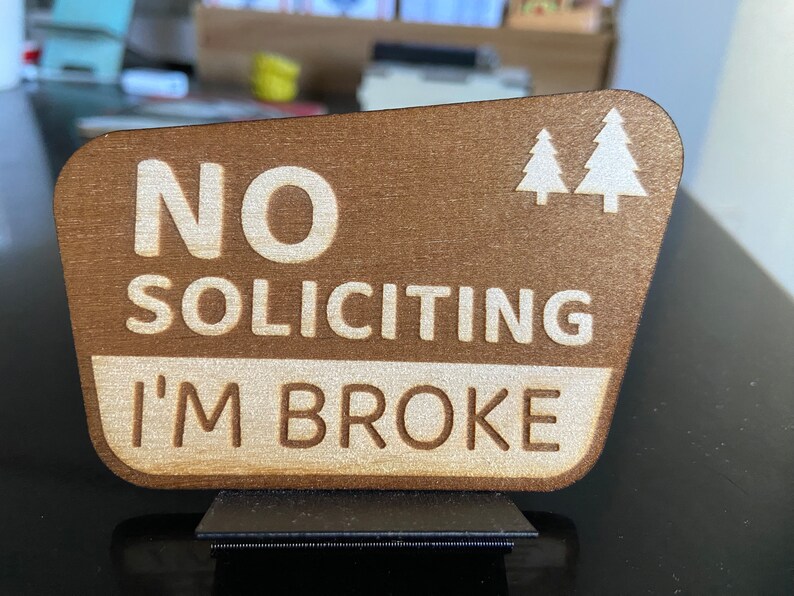 No Soliciting I'm Broke Sign National Park - Etsy