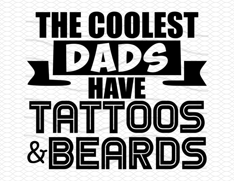 Dad Tattoos and Beards Png-ready to Download-instant Download - Etsy