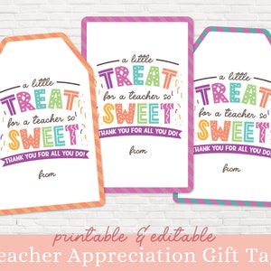 Printable Teacher Appreciation Gift Tags: Editable Sweet Treat (digital ...