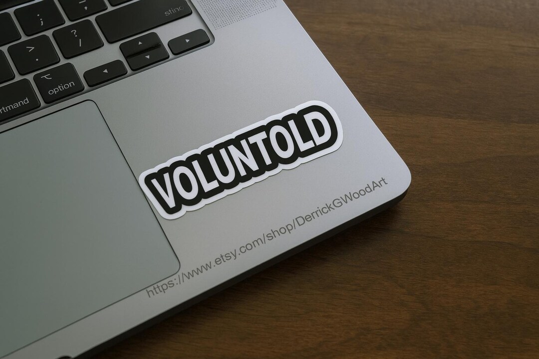Voluntold Sticker - Funny Sarcastic Vinyl Decal for Work, Teachers ...
