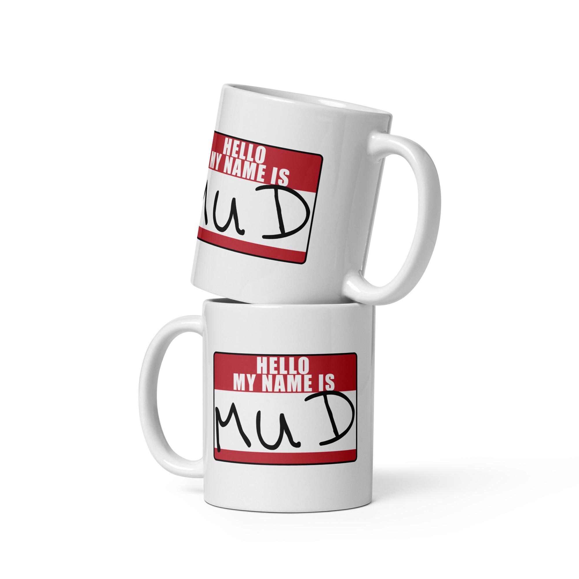 My Name is Mud Primus Inspired Fan Art Nametag | 11oz 15oz 20oz Mugs - Etsy