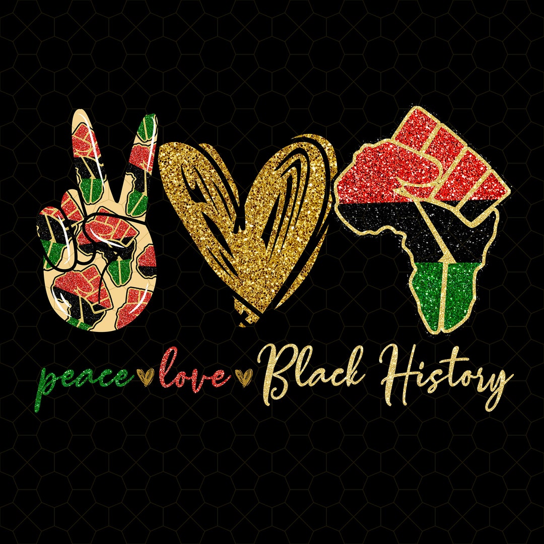 Peace Love Black History Png, African American Civil Rights, Black ...