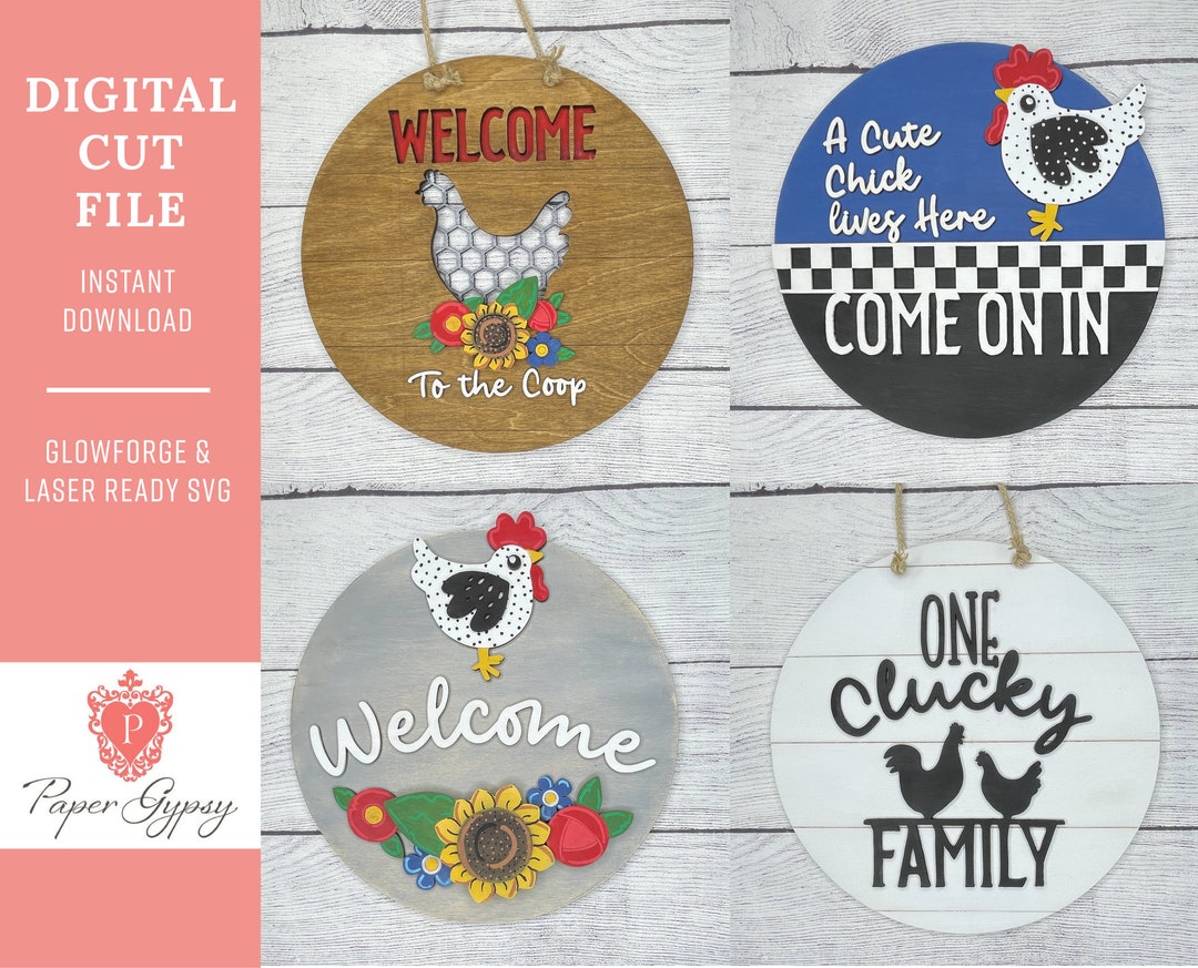 Chicken Welcome 4 Sign Collection File, Glowforge Laser Ready SVG Cut ...