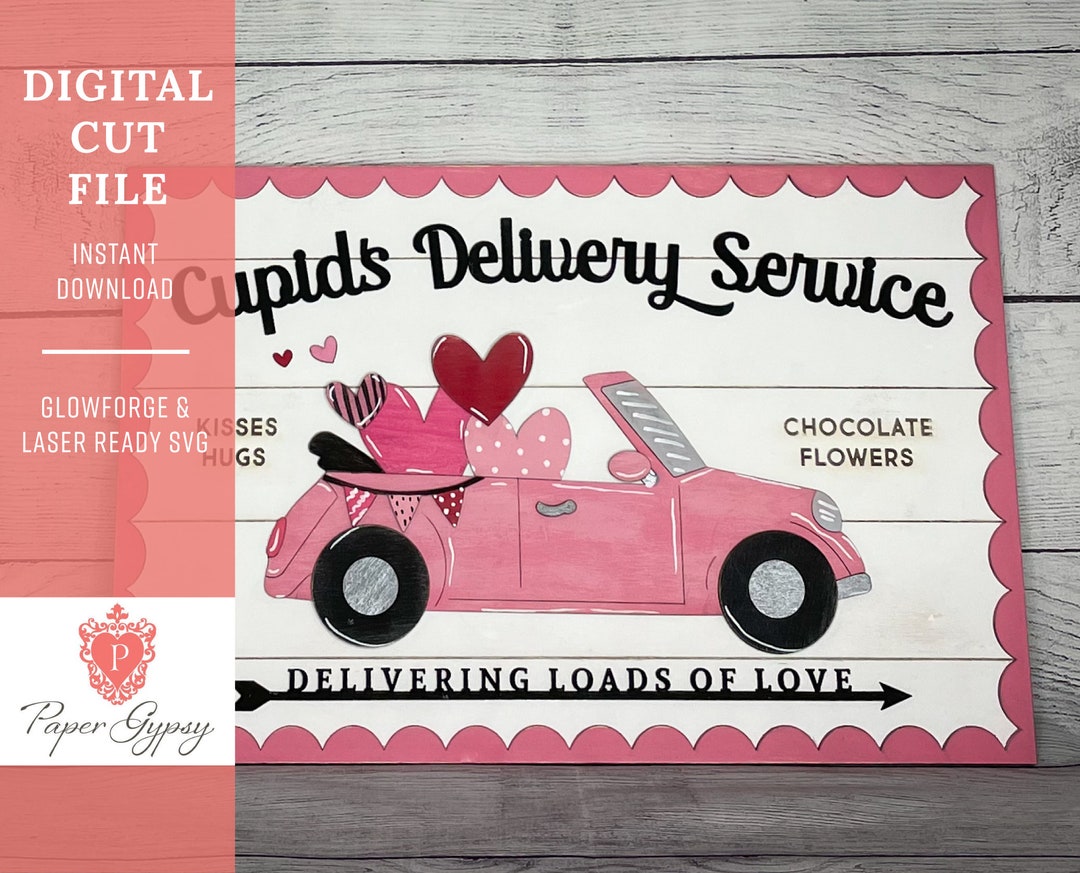Cupid's Delivery Car Sign SVG File: Glowforge Laser Cut (digital ...