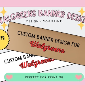 Custom Walgreens Banner Design | 24x72 | Personalized Party Banner ...