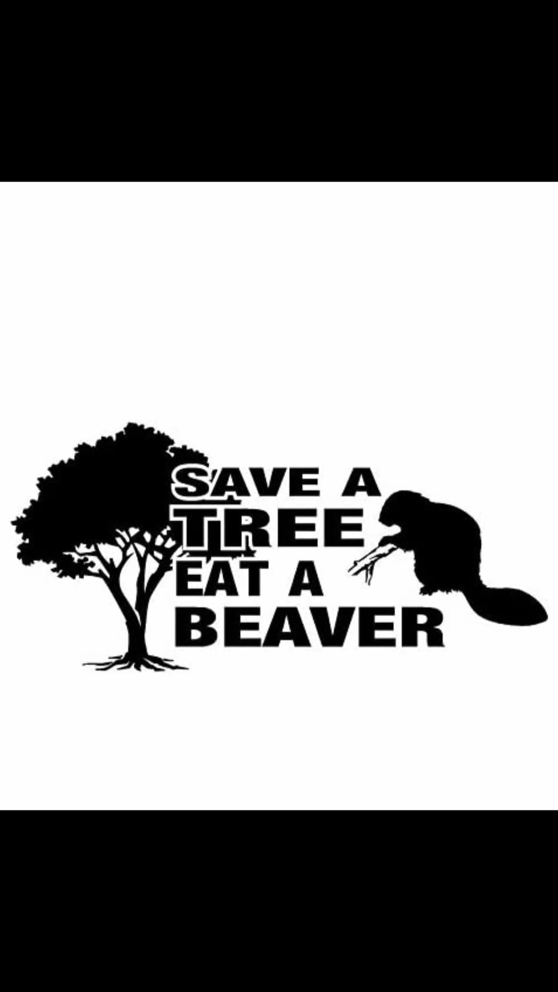 Save a Tree Eat a Beaver Trapping Decal - Etsy