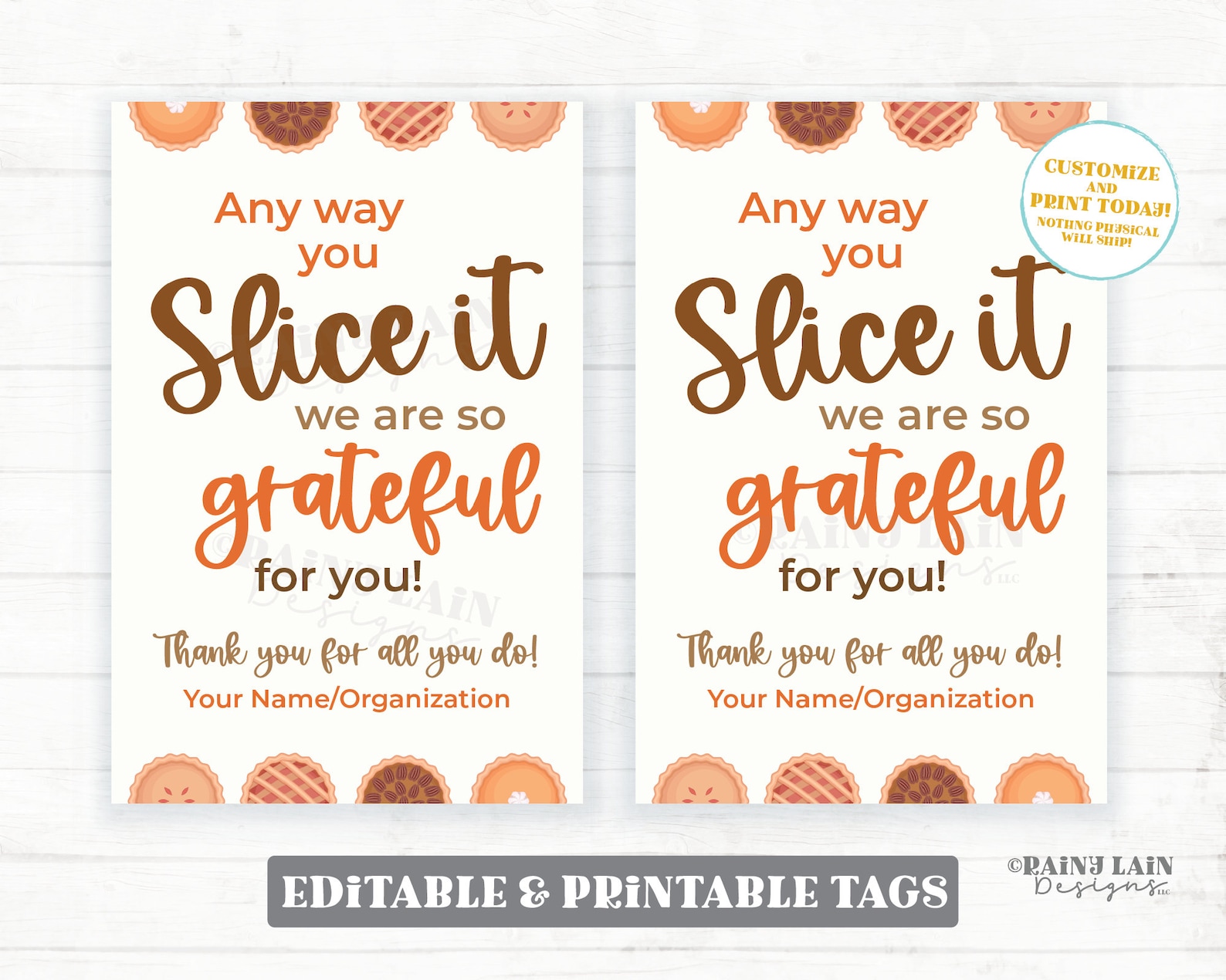 Any Way You Slice It We Are Grateful for You Tag Pie Appreciation ...