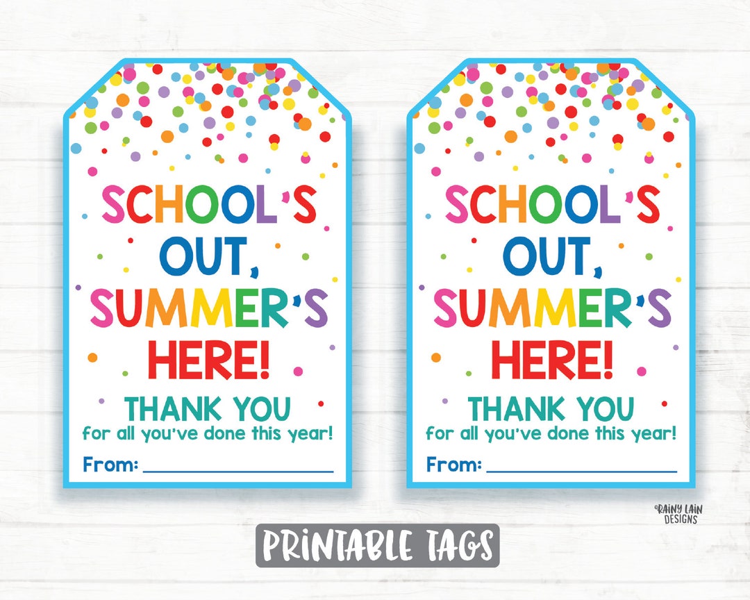 School's Out Summer's Here Thanks for All You've Done This Year Summer ...