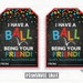 Bouncy Ball Valentine, I Have a Ball Being Your Friend Tags Chalkboard ...