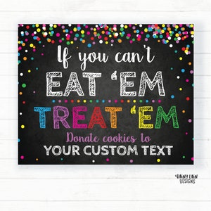 Custom If You Can't Eat Em Treat Em Cookie Booth Printable, Cookie Sign ...