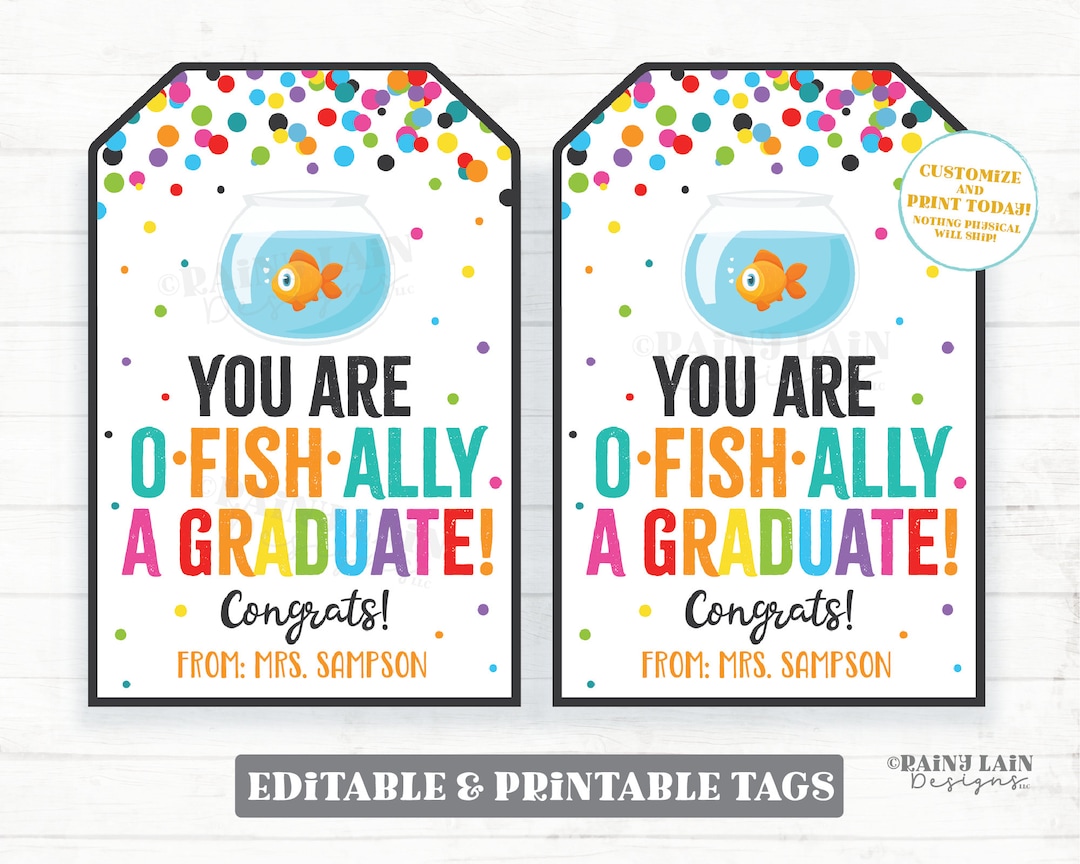 You Are O-fish-ally a Graduate Tag O Fish Ally 1st Grader 2nd 3rd 4th ...
