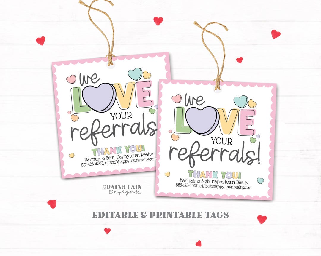 We Love Your Referrals Tag, Valentines Marketing Gift Tag, Customer ...