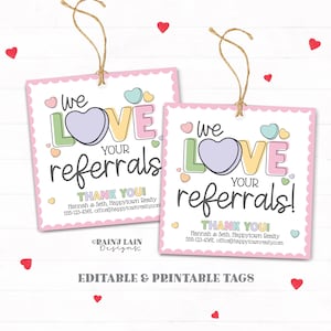 We Love Your Referrals Tag, Valentines Marketing Gift Tag, Customer ...