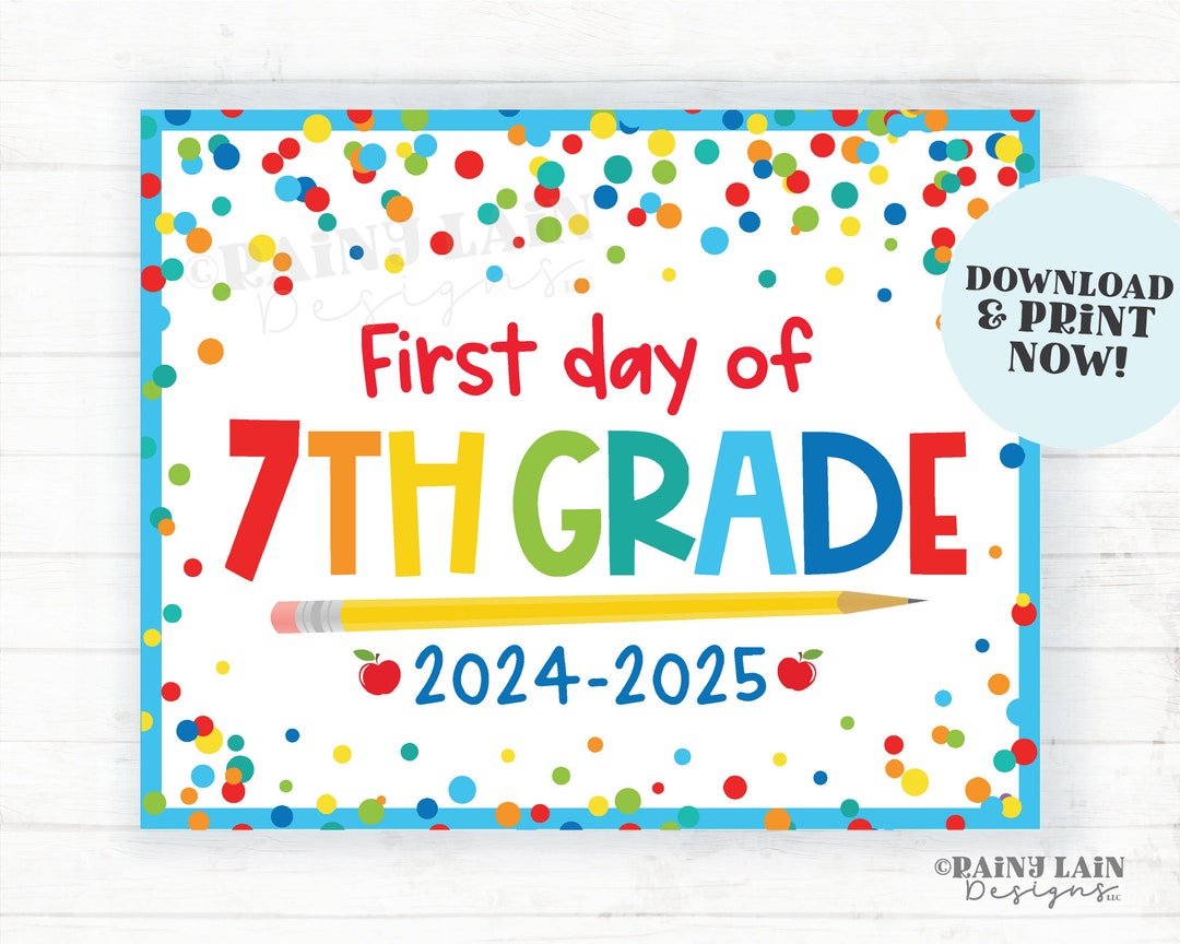 First Day of 7th Grade Sign Back to School Printable 1st Day of Seventh ...