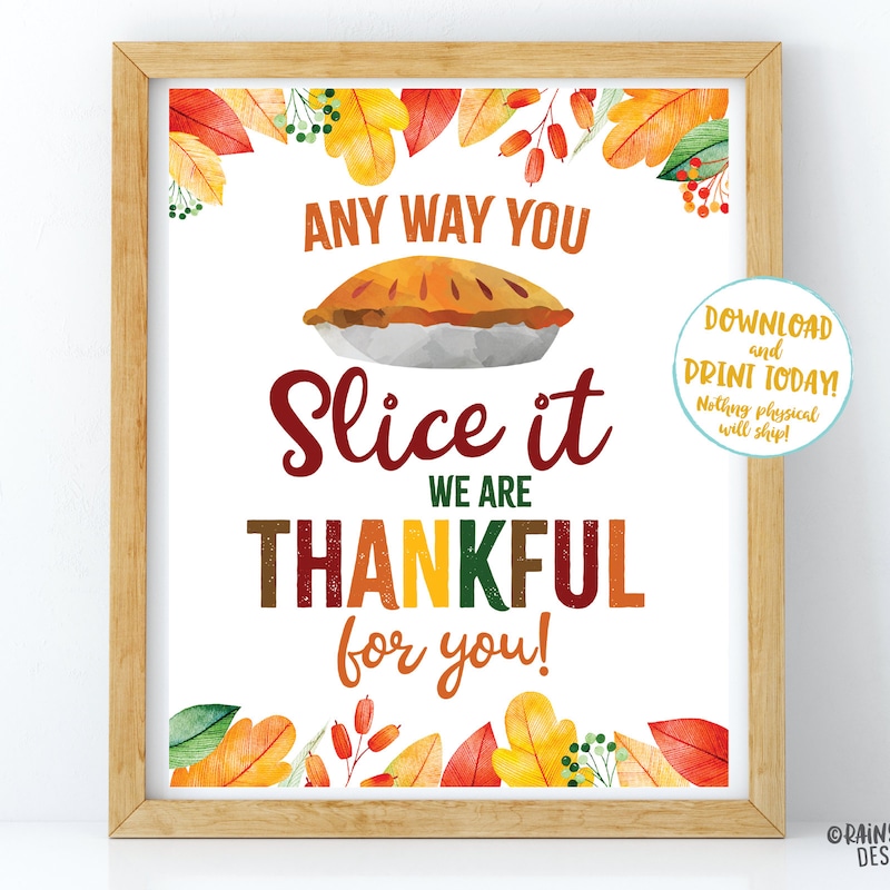 Any Way You Slice It We Are Thankful for You - Etsy
