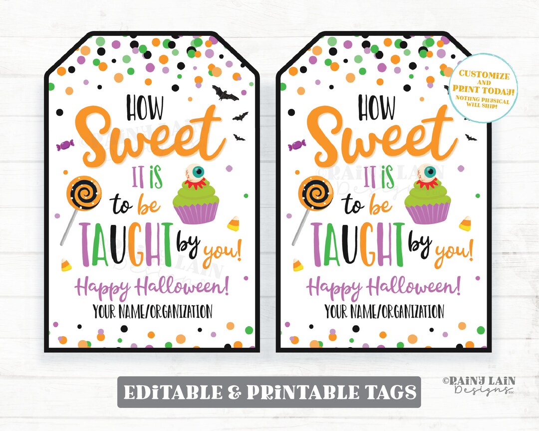Teacher Halloween Gift Tag How Sweet It is to Be Taught by You Tag ...