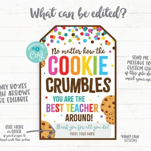 Teacher Appreciation Tag No Matter How the Cookie Crumbles You Are the ...