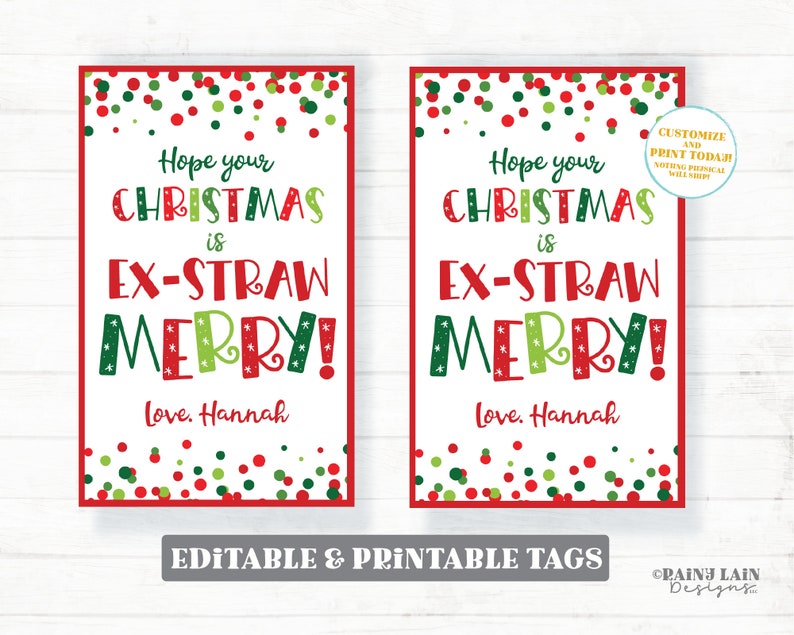 Hope Your Christmas is Ex-straw Merry Straw Tag, Holiday Straw Party ...