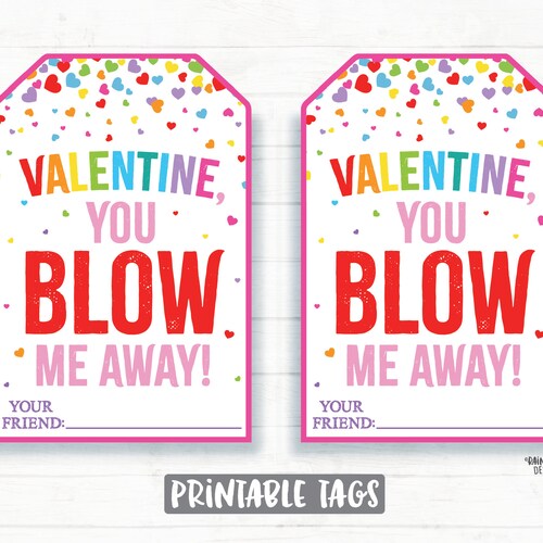 You Blow Me Away Valentine Balloon Valentine Tags Bubbles | Etsy