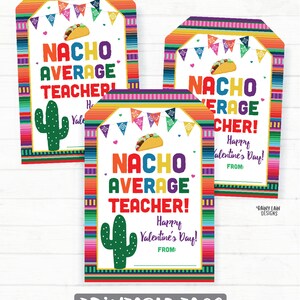 Nacho Average Teacher Valentine, Chips Valentine Tags, Cactus, Taco ...
