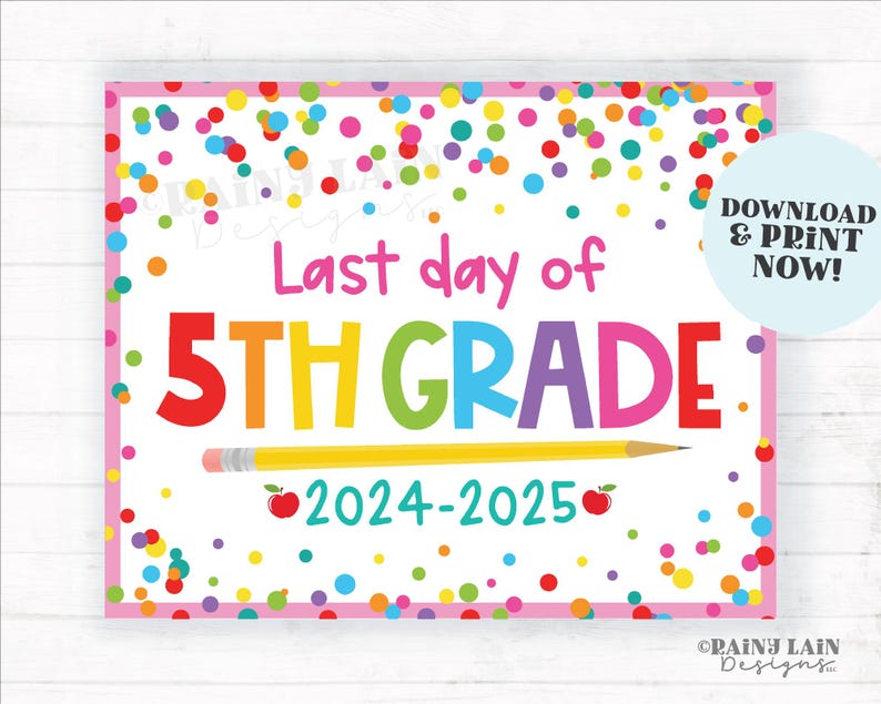 Last Day of School Sign Last Day of 5th Grade Fifth Grade End of School ...