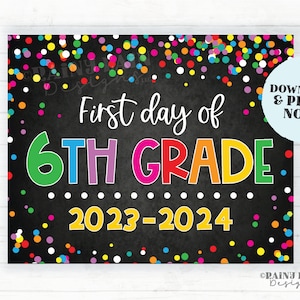 1st Day of 6th Grade Sign First Day of Sixth Grade First Day of School ...