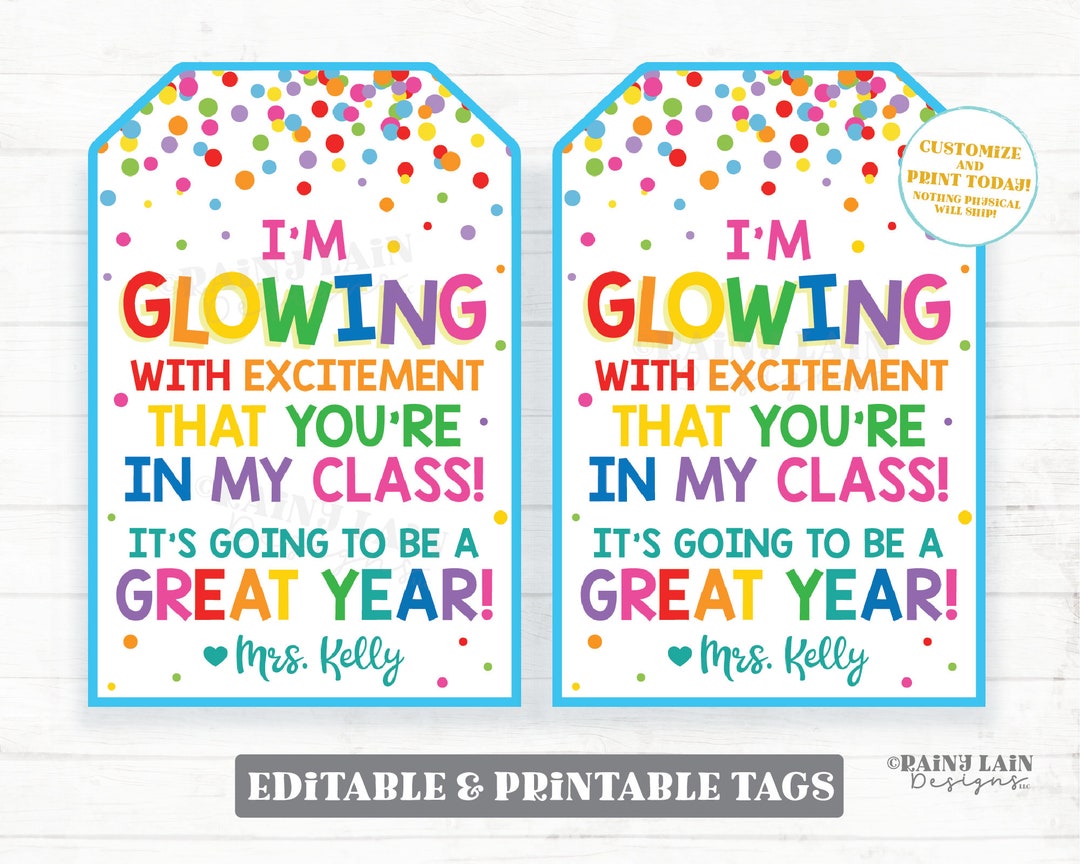 I'm Glowing With Excitement You're in My Class Going to Be a Great Year ...