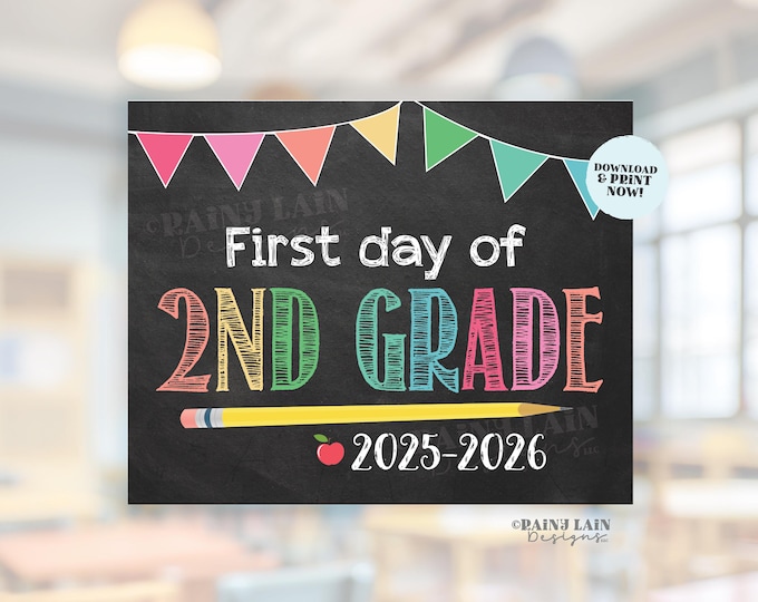 FIRST Day of 2nd GRADE Sign Printable 2nd Grade School Sign 2nd Grade ...
