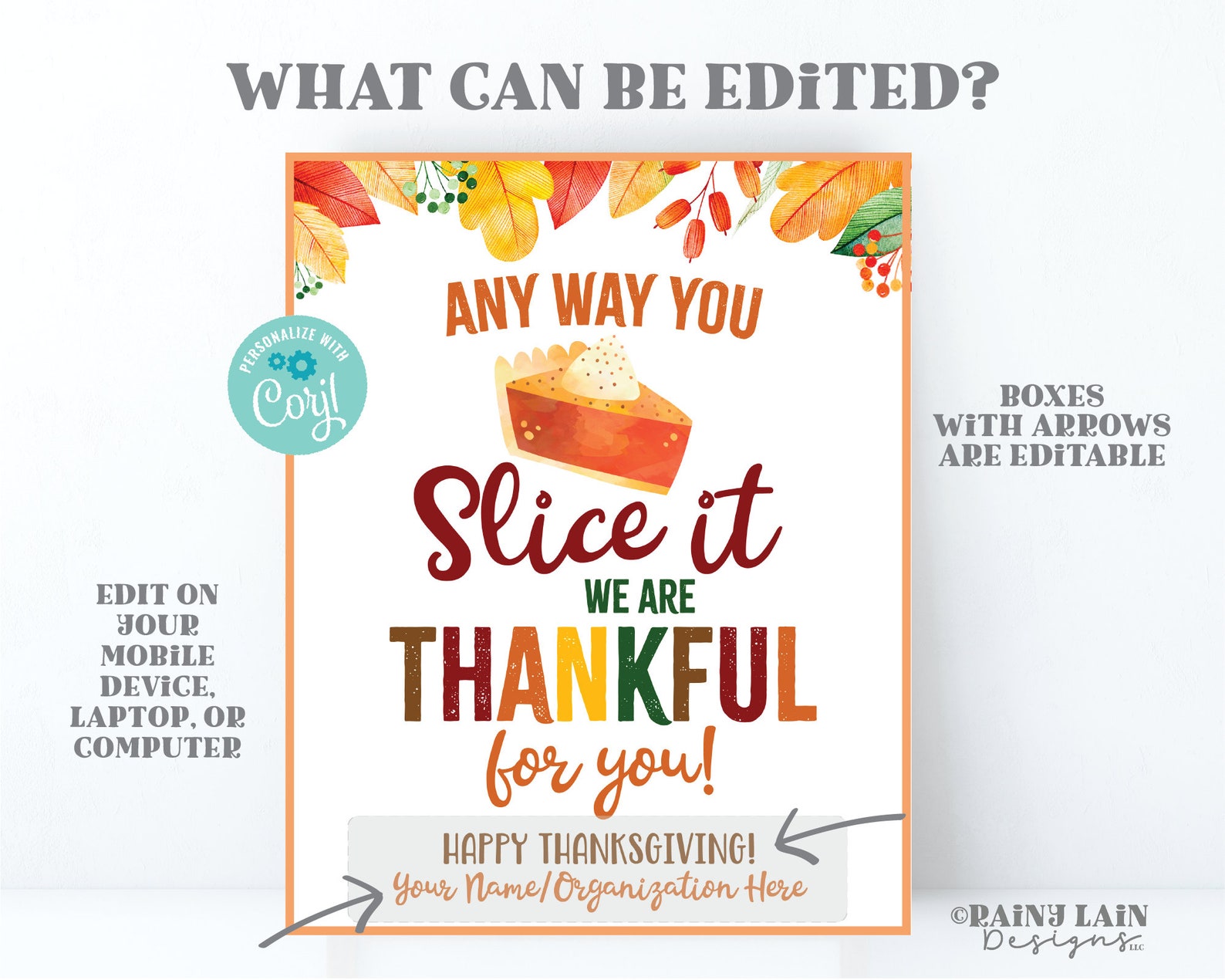 Any Way You Slice It We Are Thankful for You Pumpkin Pie Sign ...