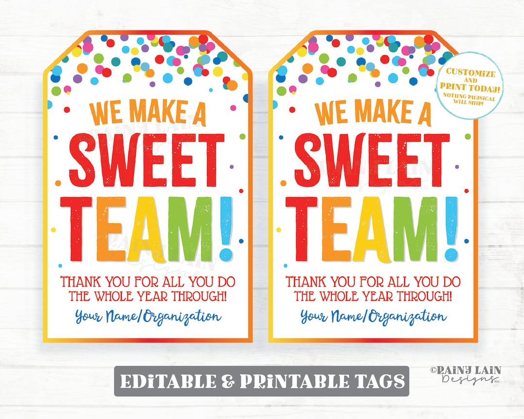 We Make a SWEET Team Tags Gift Team Member Treat Teammate Employee ...